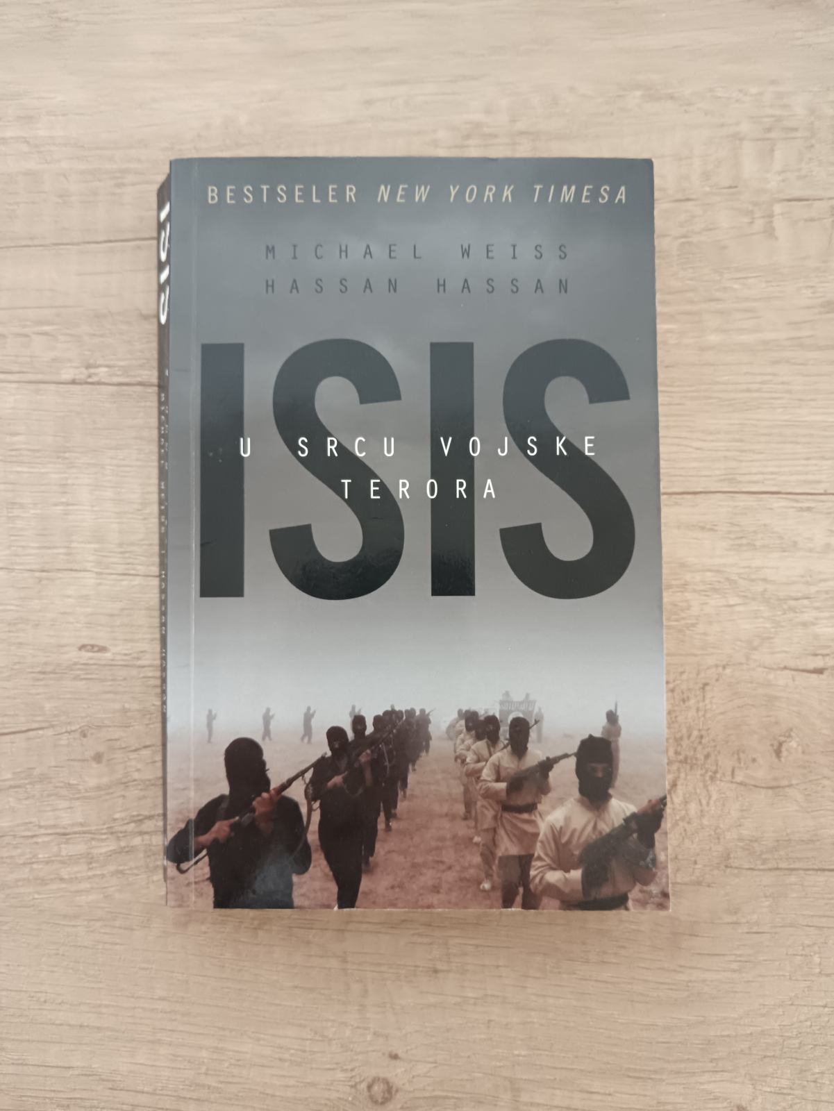 MICHAEL WEISS - HASSAN HASSAN, ISIS - U srcu vojske terora