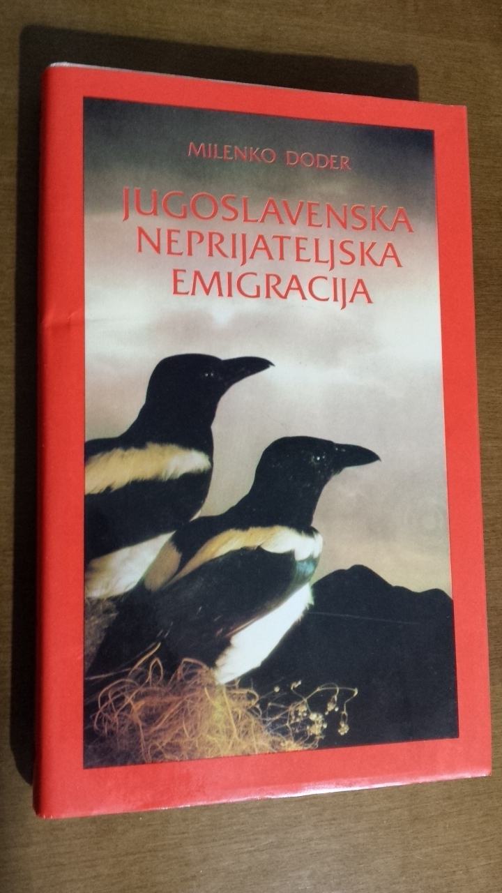 Milenko Doder - Jugoslavenska neprijateljska emigracija