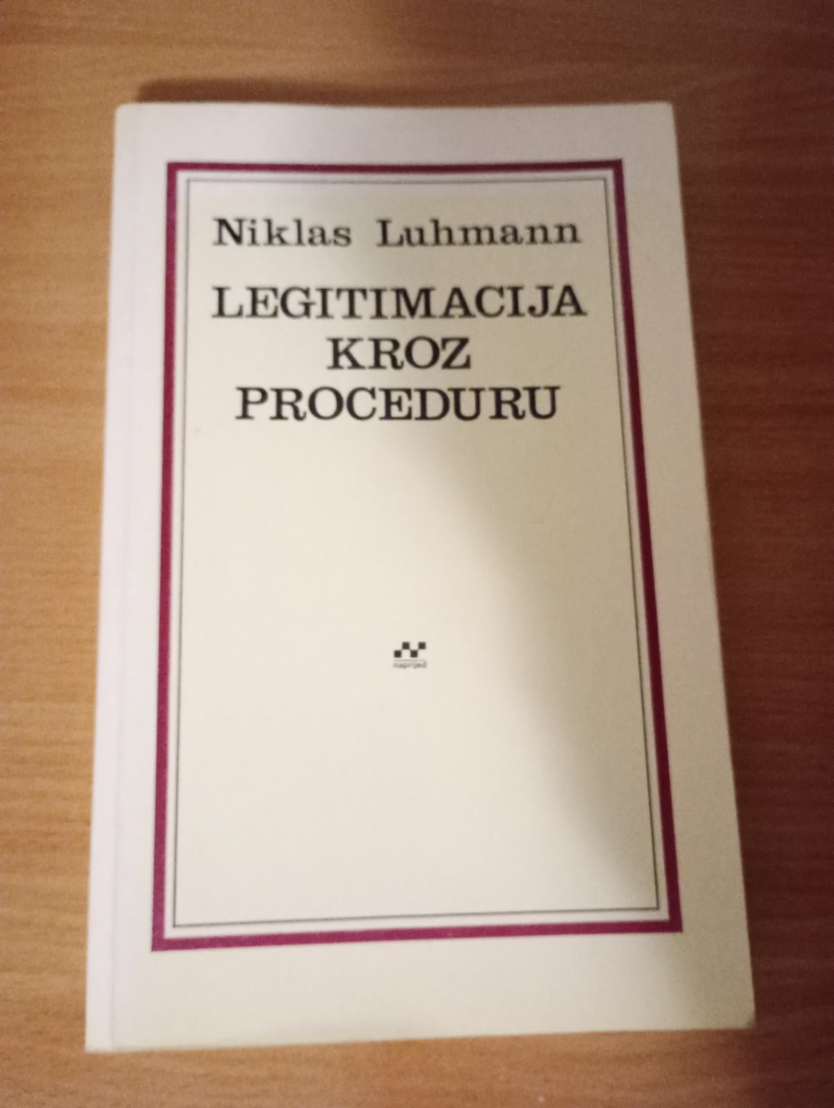 NIKLAS LUHMANN, Legitimacija kroz proceduru