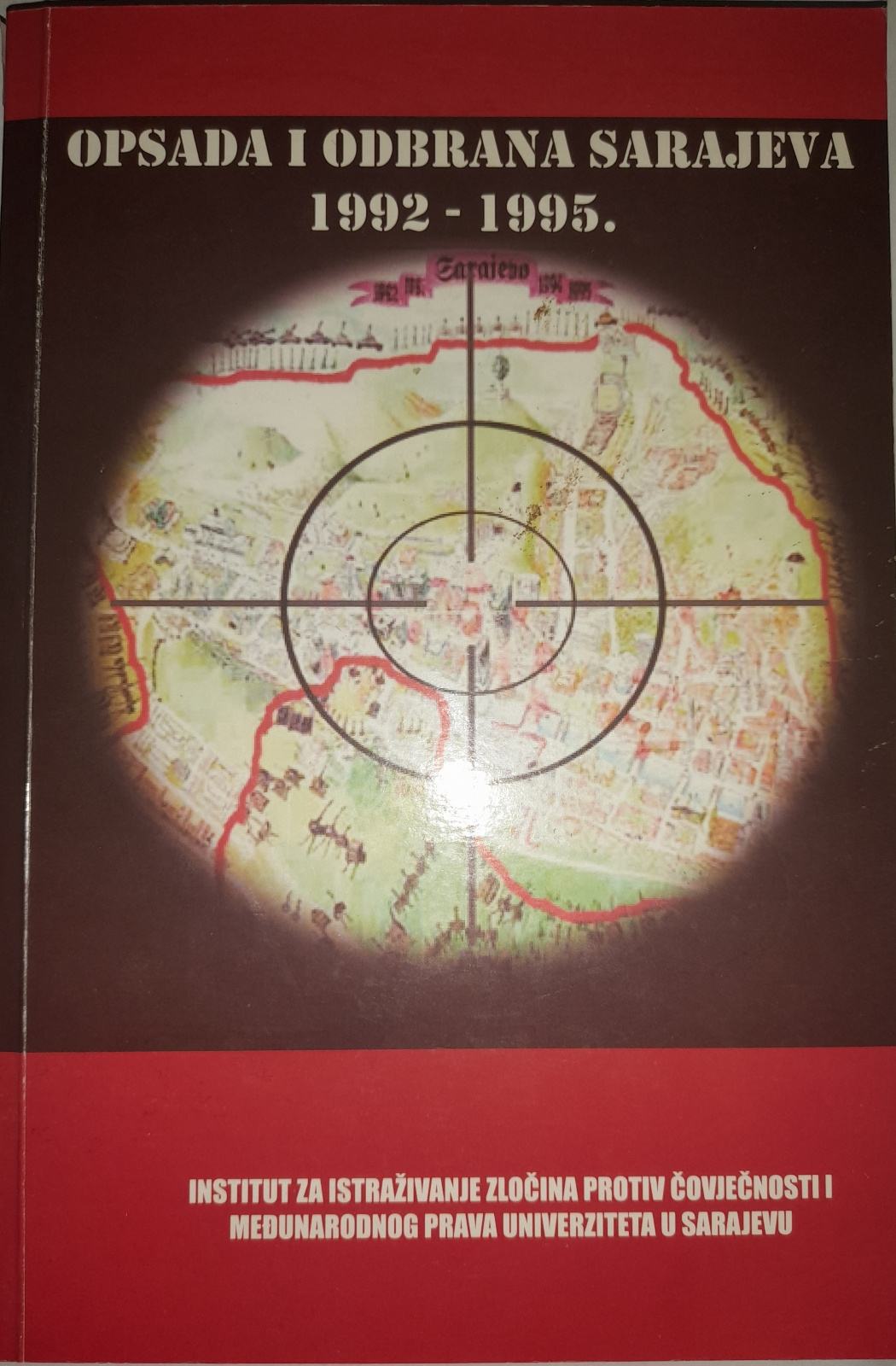 OPSADA I OBRANA SARAJEVA 1992-1995