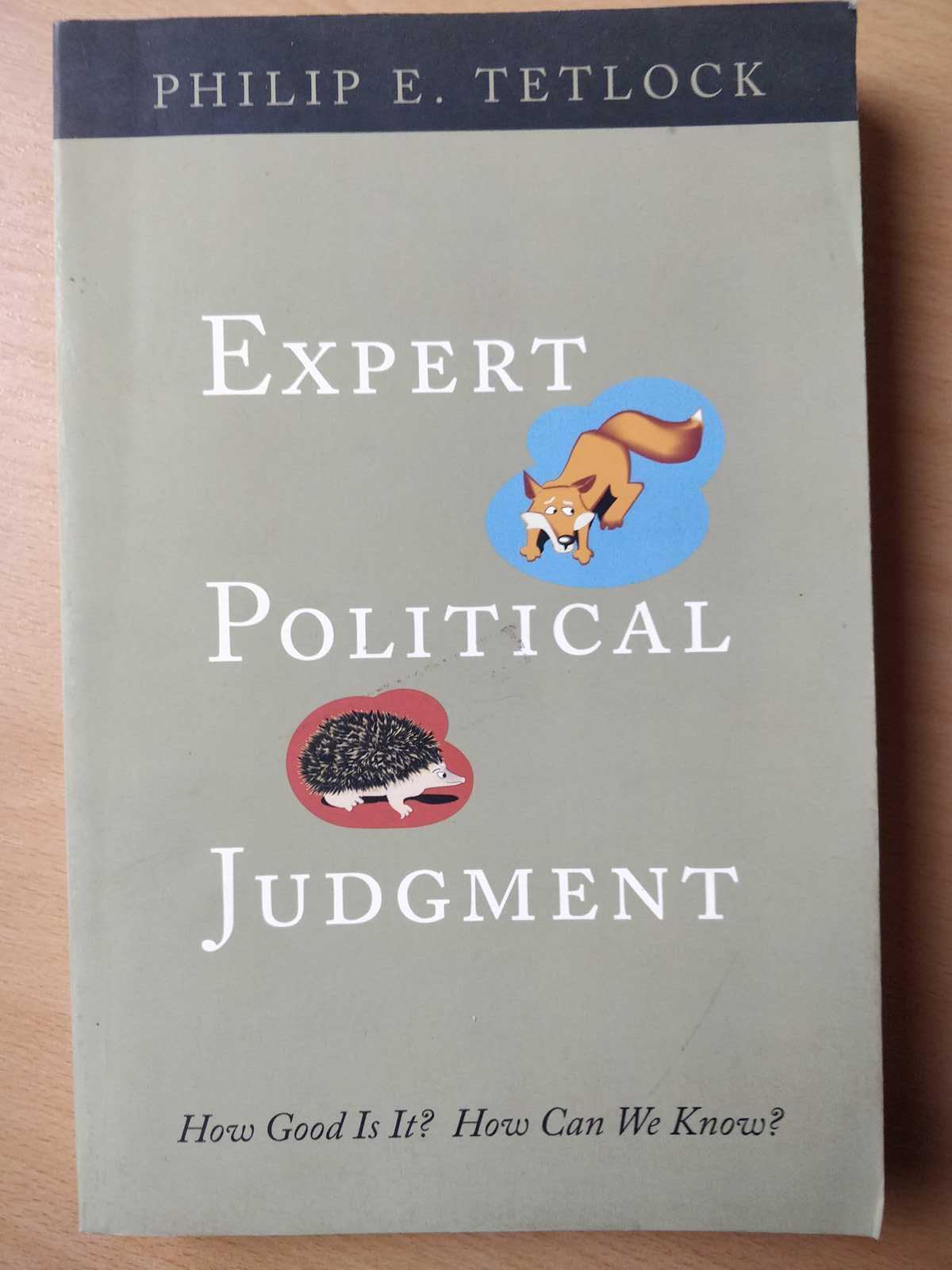 Philip E. Tetlock - Expert Political Judgment