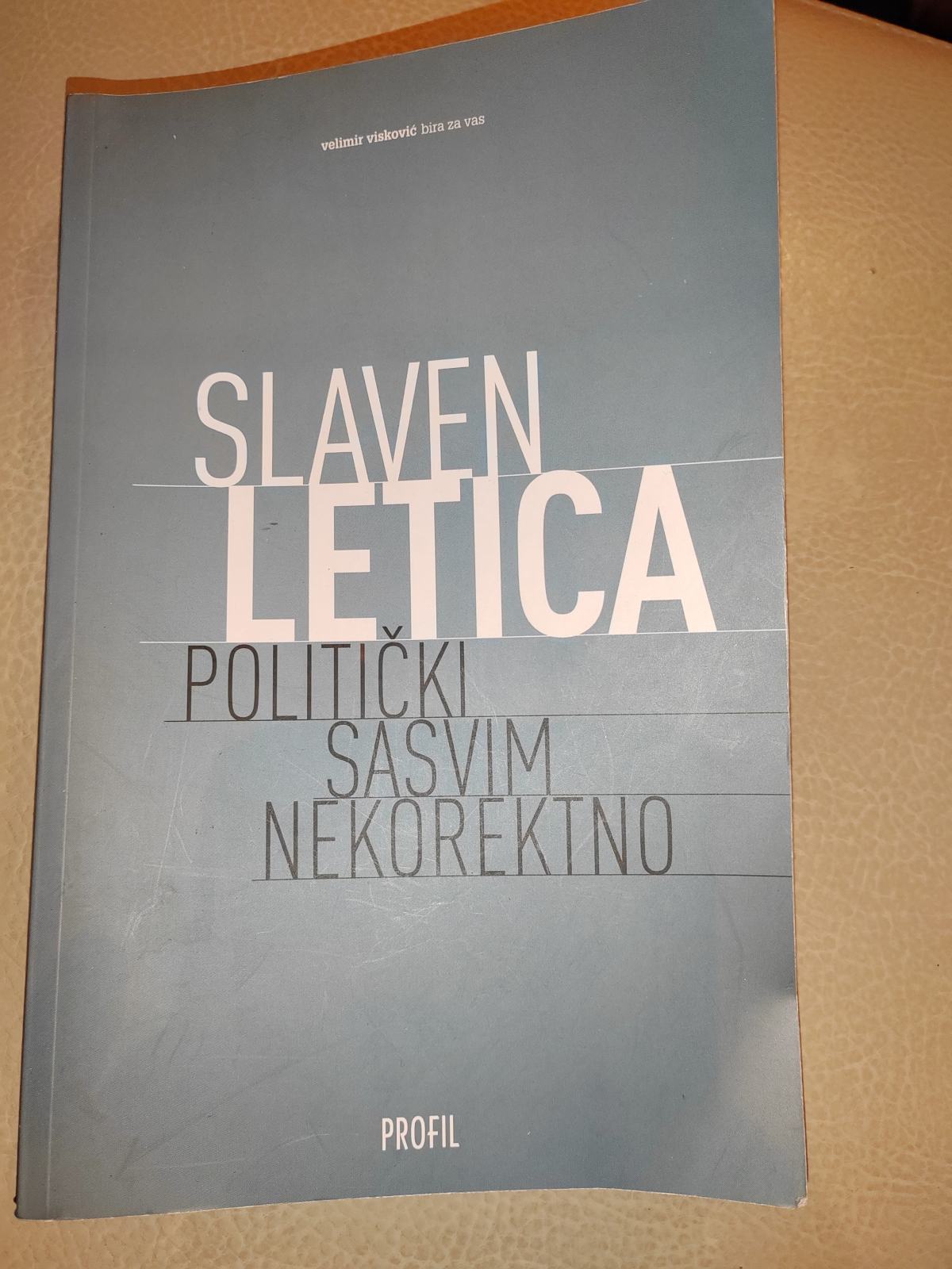 Politički sasvim nekorektno Slaven Letica