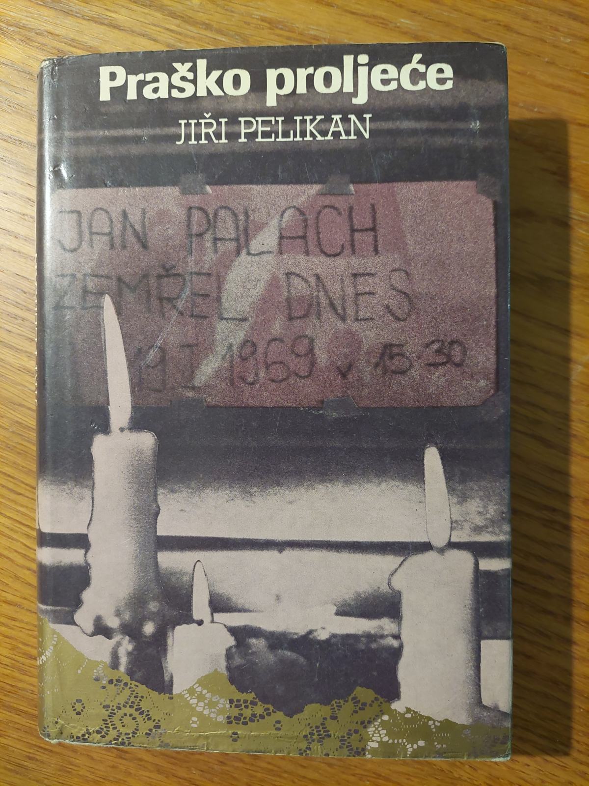 Praško PROLJEĆE - Jiři PELIKAN / Oprema : Bronislav FAJON