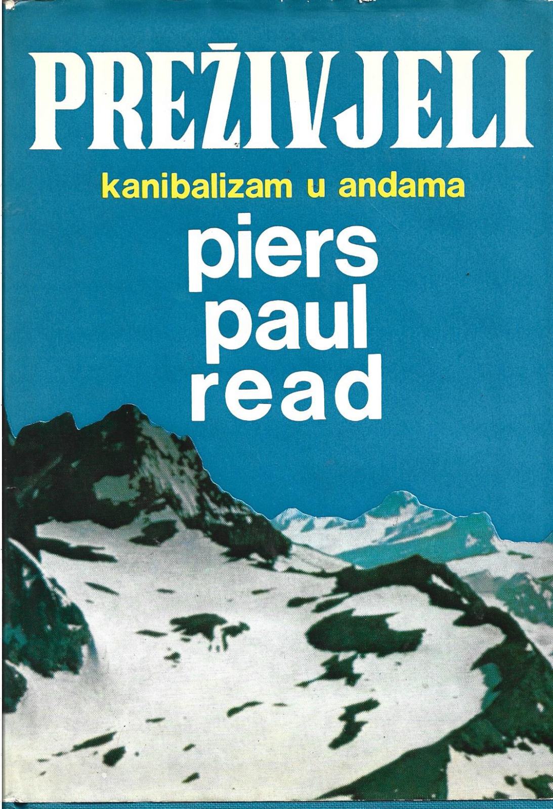 PREŽIVJELI - Piers Paul Read