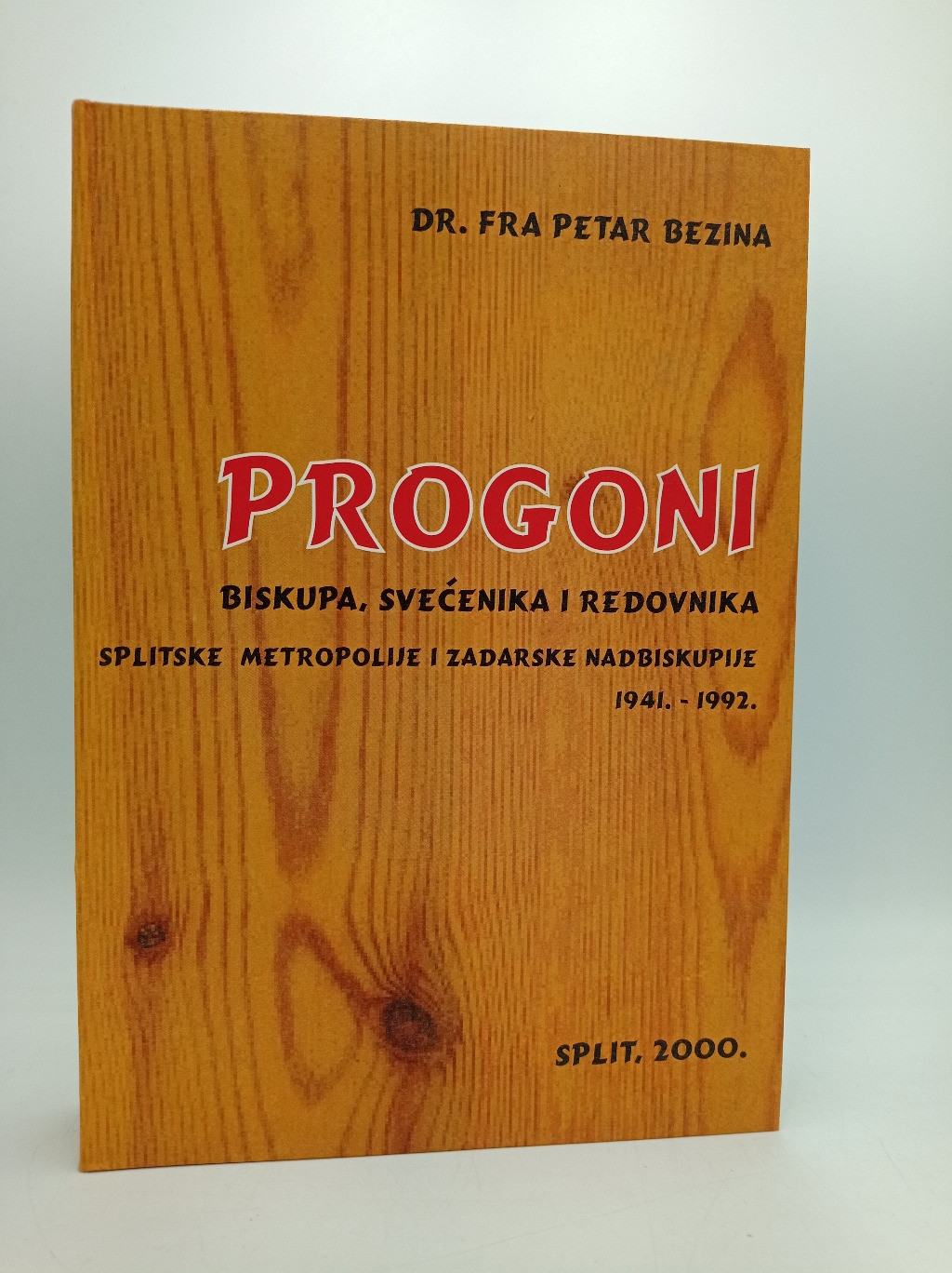 Progoni biskupa, svećenika i redovnika splitske metropolije i zadarske