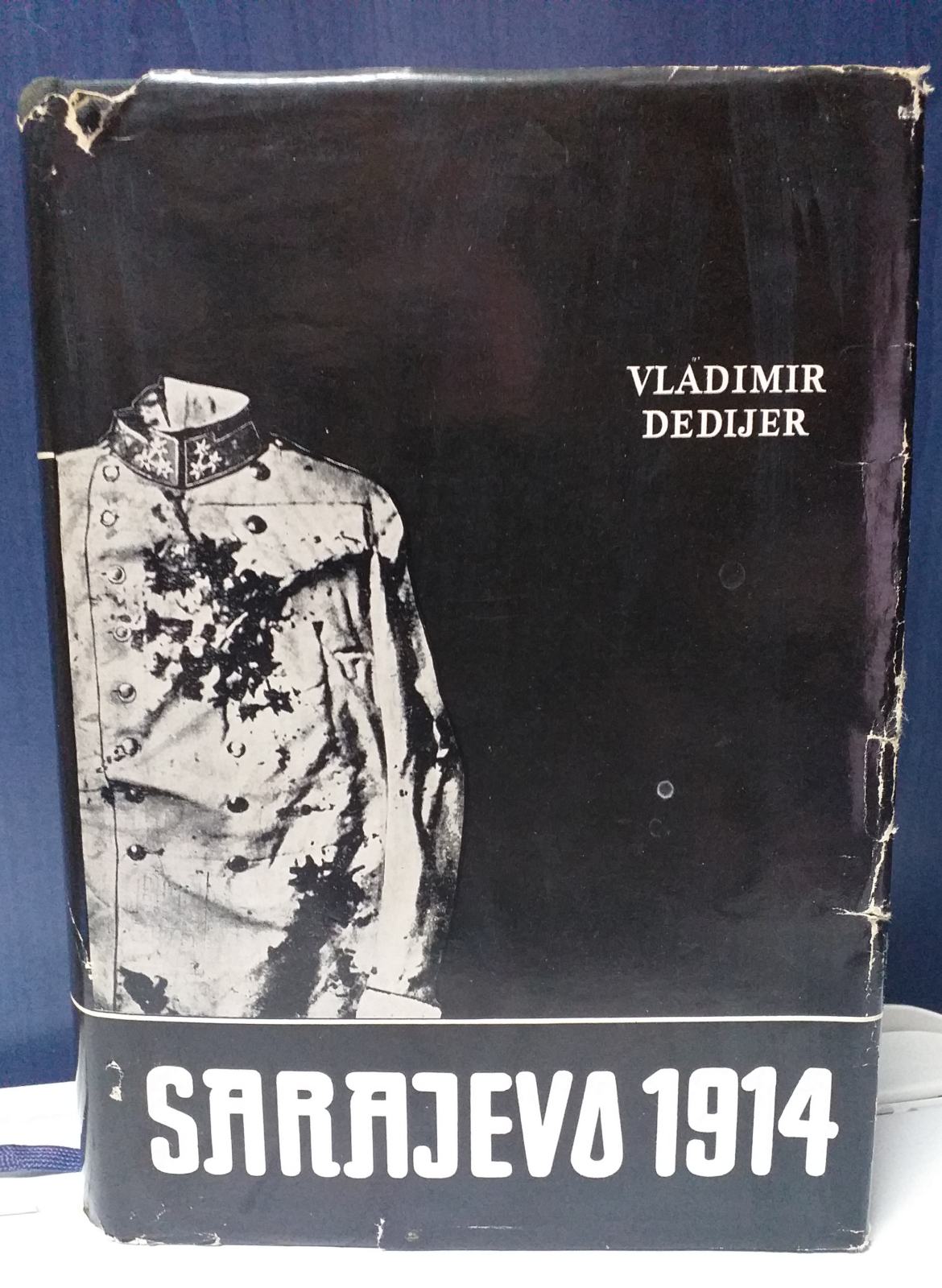 SARAJEVO 1914 - Vladimir Dedijer