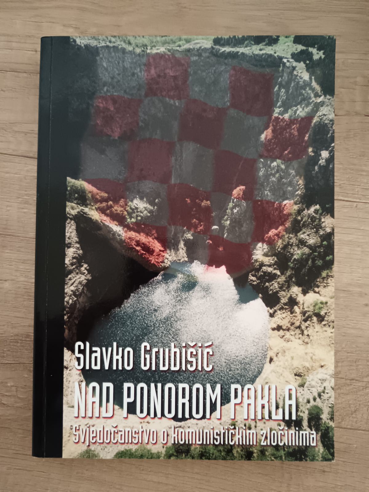 SLAVKO GRUBIŠIĆ, Nad ponorom pakla