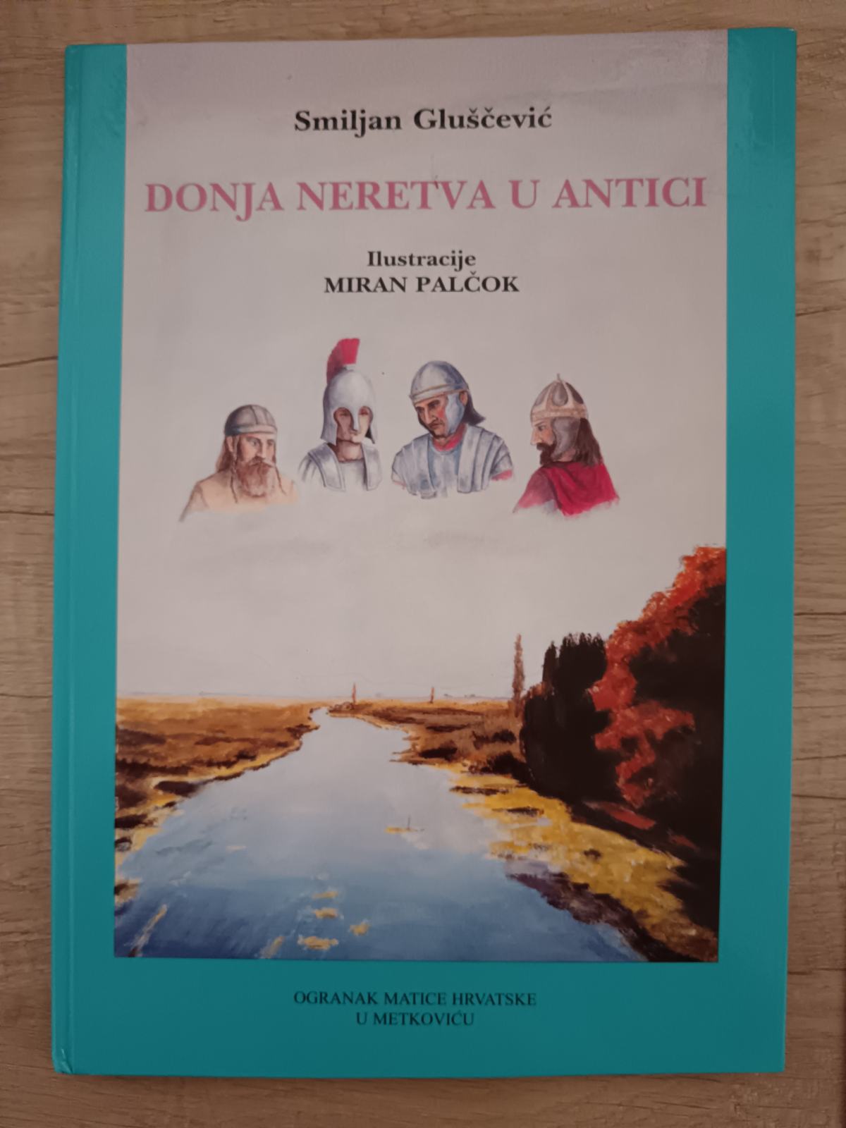 SMILJAN GLUŠČEVIĆ, Donja Neretva u antici
