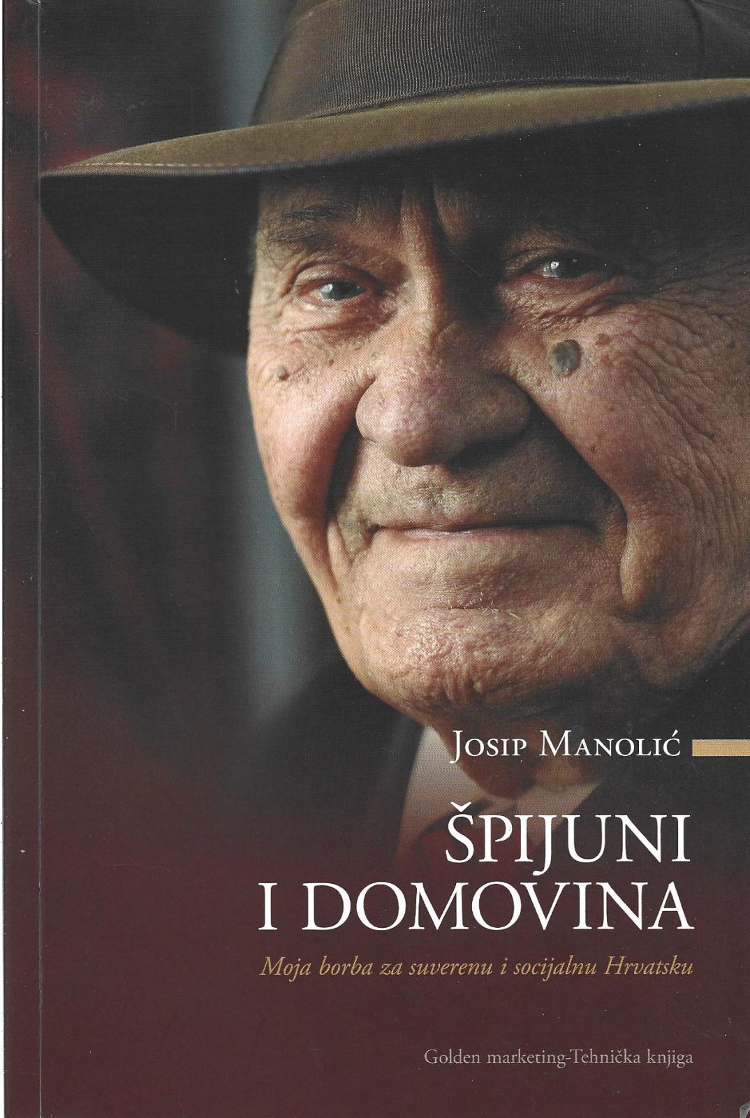 ŠPIJUNI I DOMOVINA - Josip Manolić