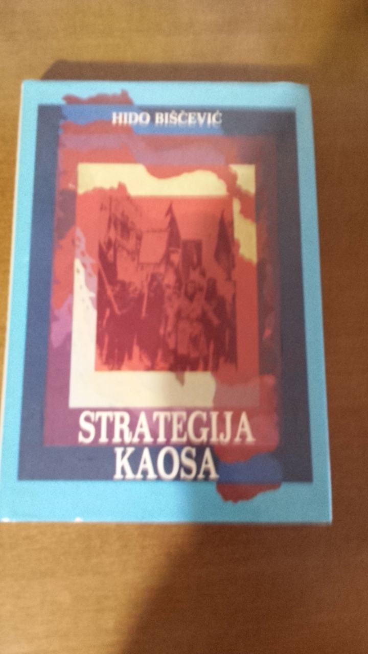 STRATEGIJA KAOSA Hido Biščević