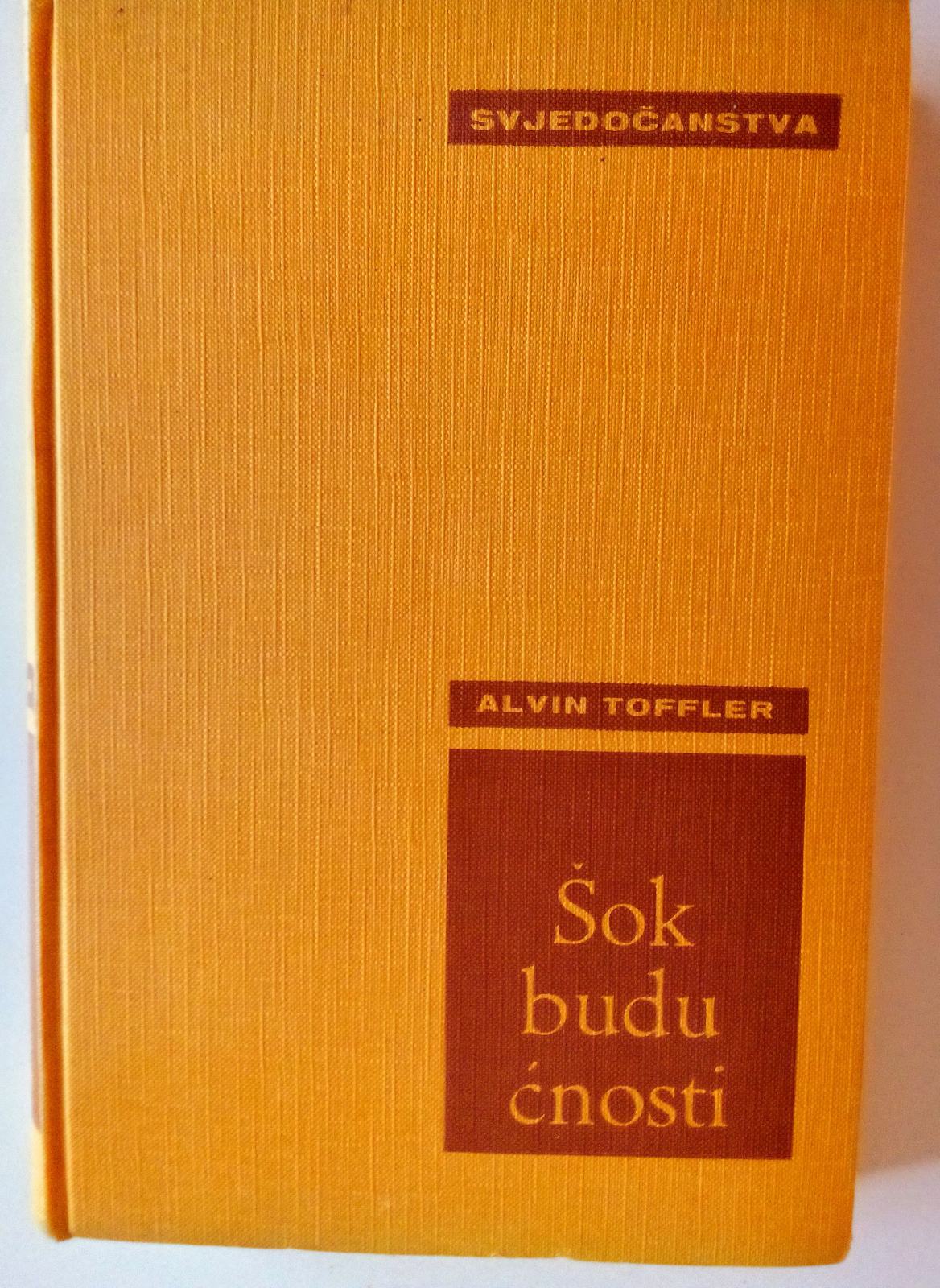Toffler, Alvin: ŠOK BUDUĆNOSTI