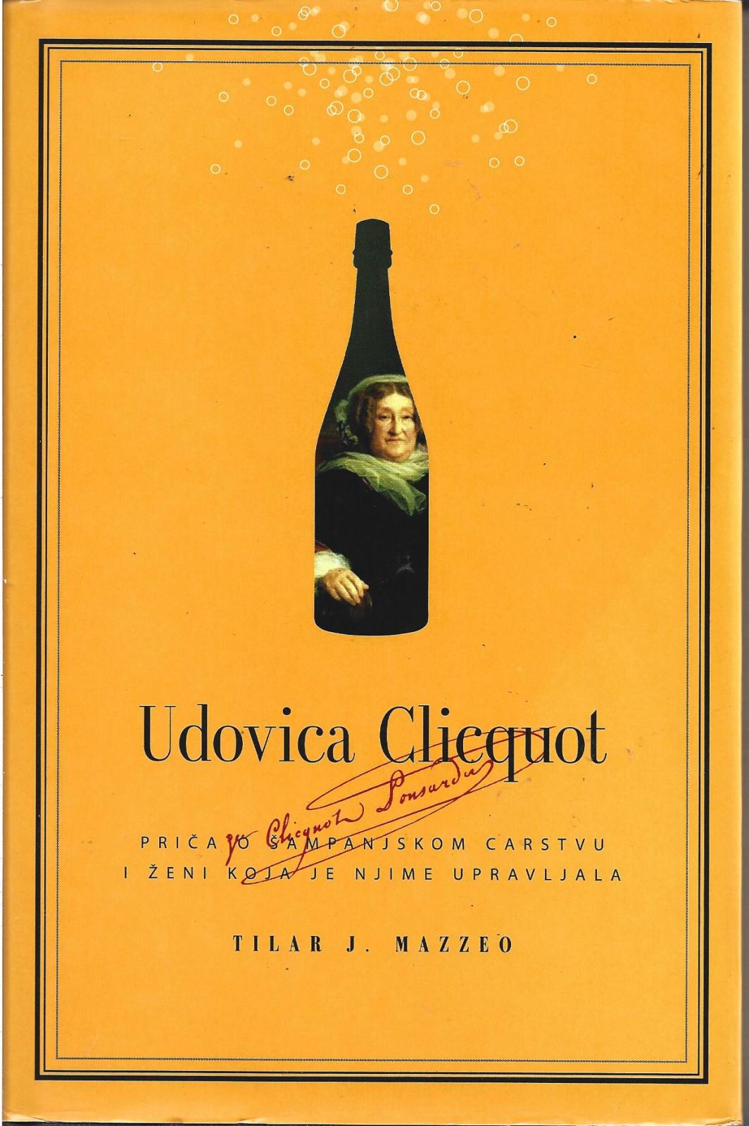 UDOVICA CLICQUOT - Tilar J. Mazzeo