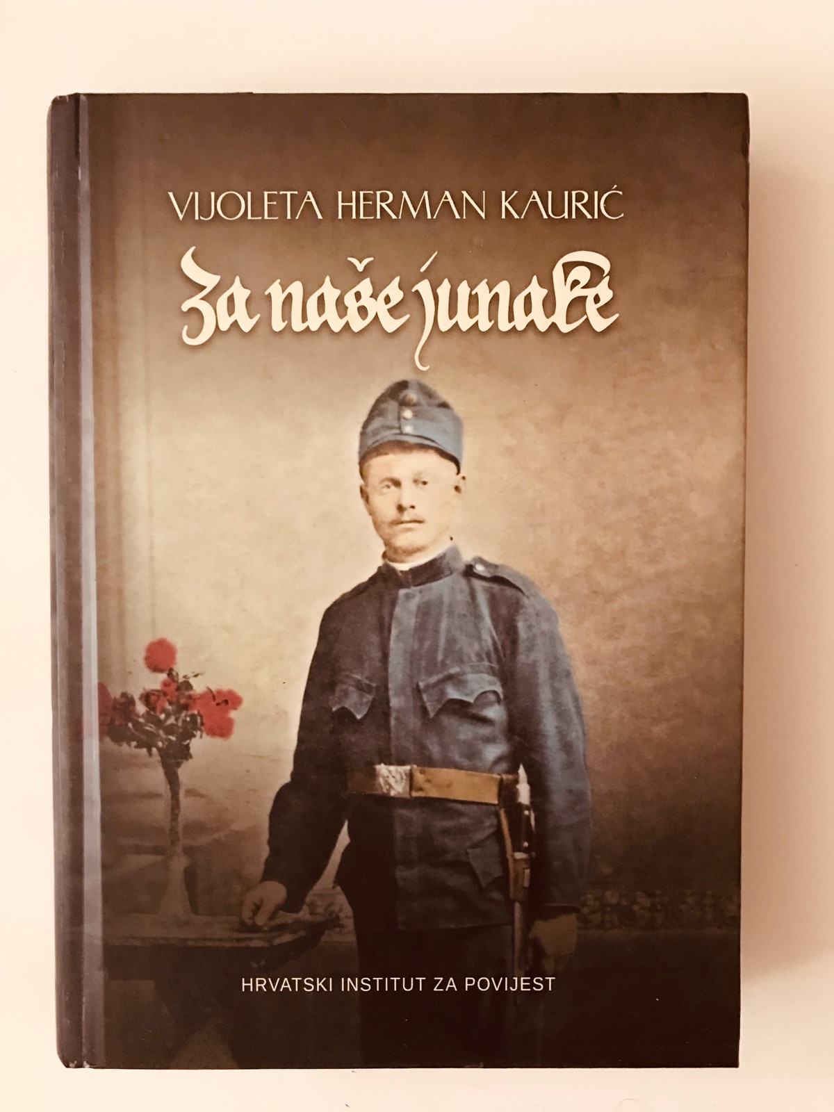 Vijoleta Herman Kaurić : Za naše junake - Rad dobrotvornih društava
