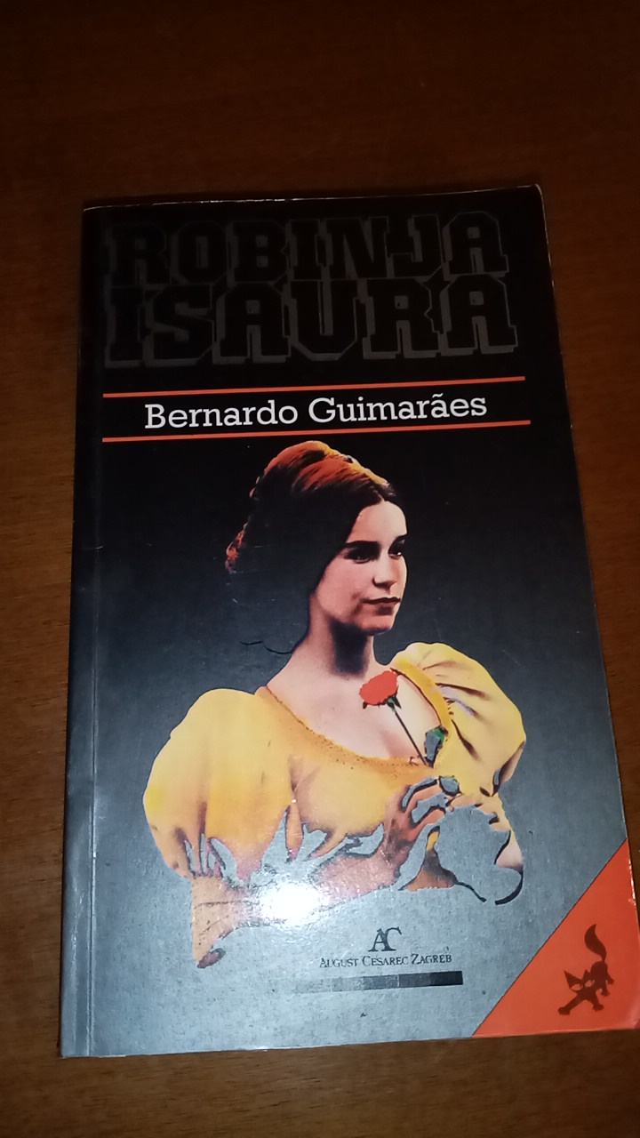 Bernardo Guimarães : Robinja Isaura