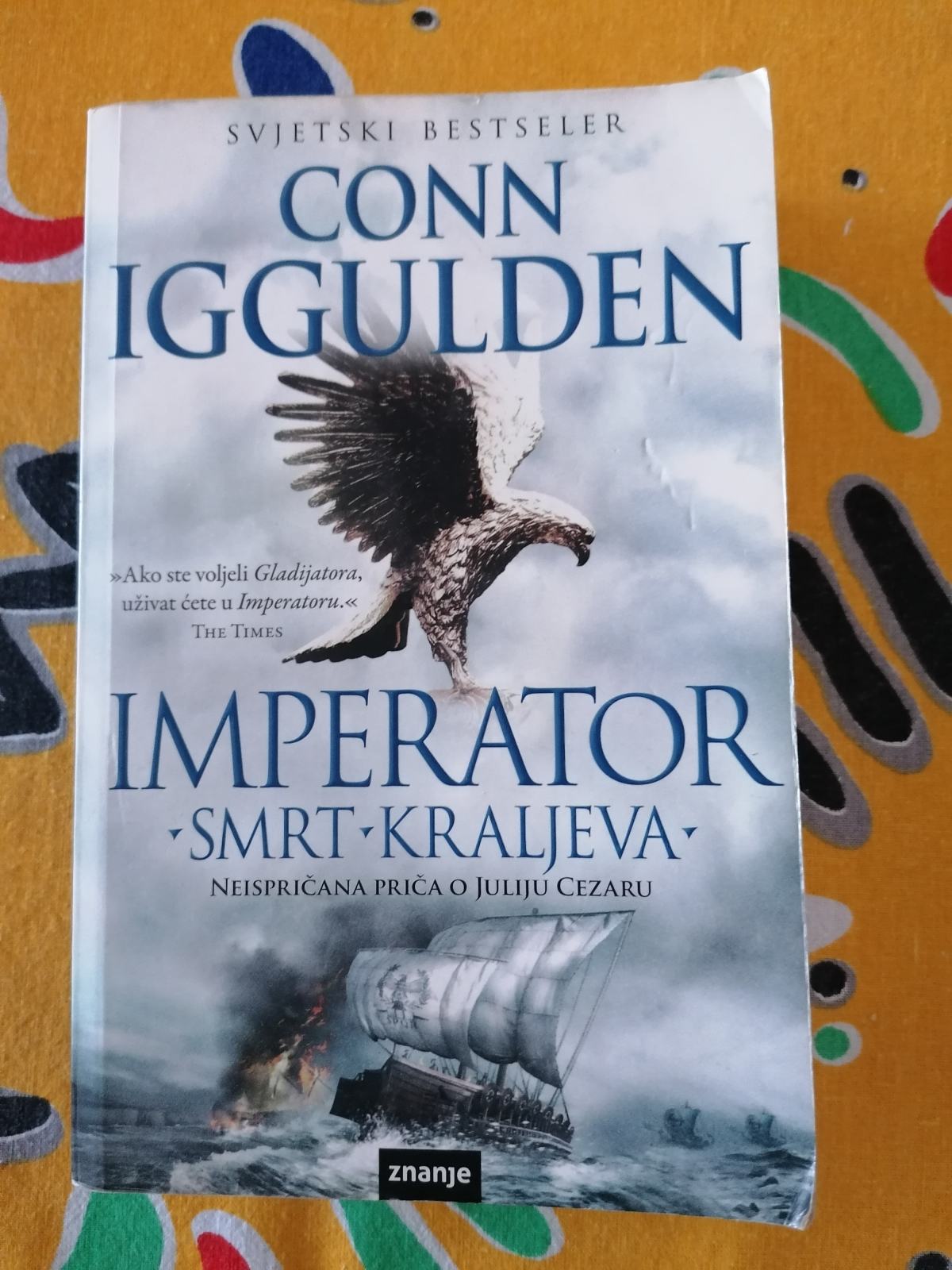 Conn Iggulden: IMPERATOR - Smrt kraljeva