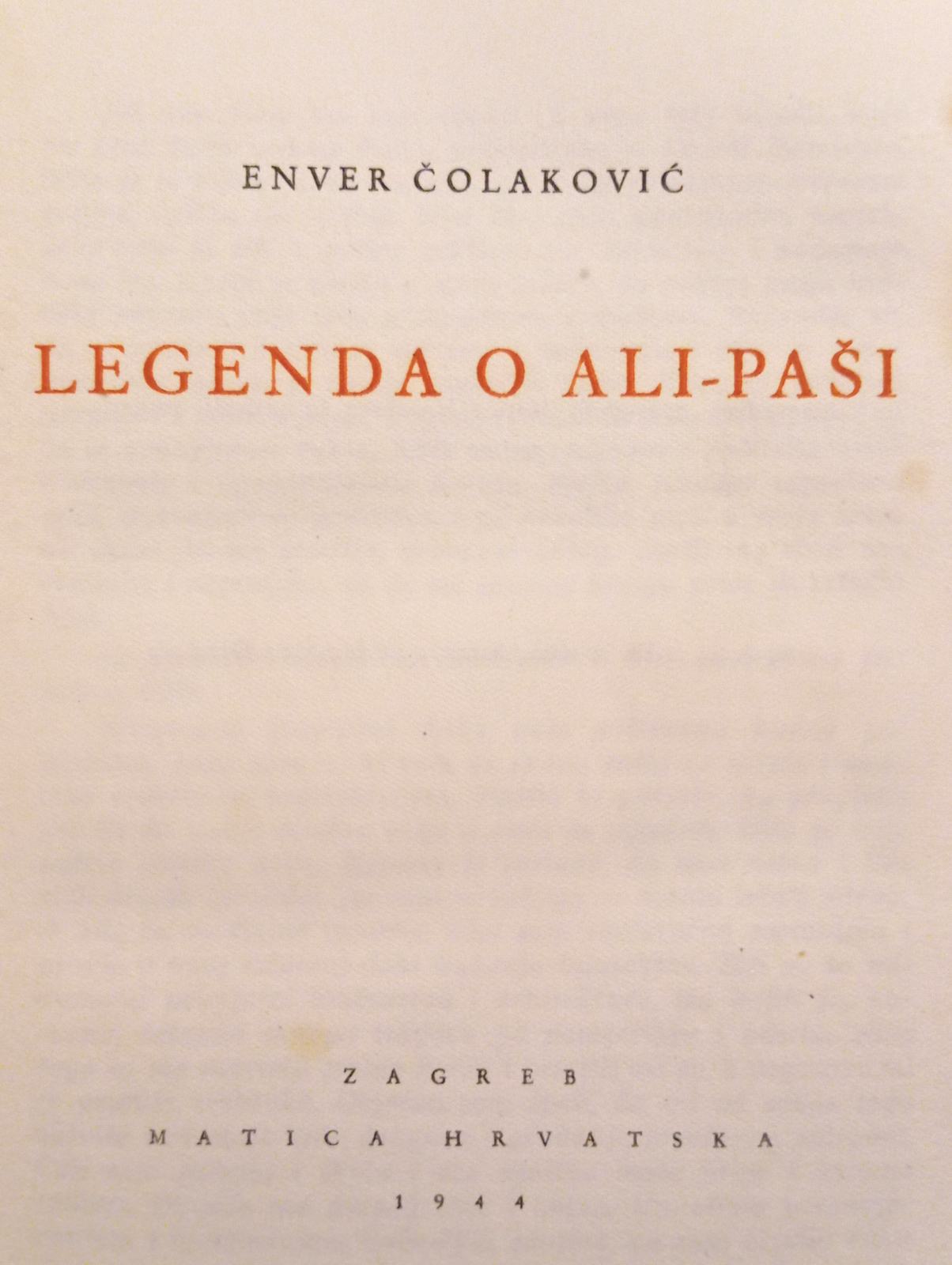 Enver Čolaković: Legenda o Ali Paši. 1944.god.