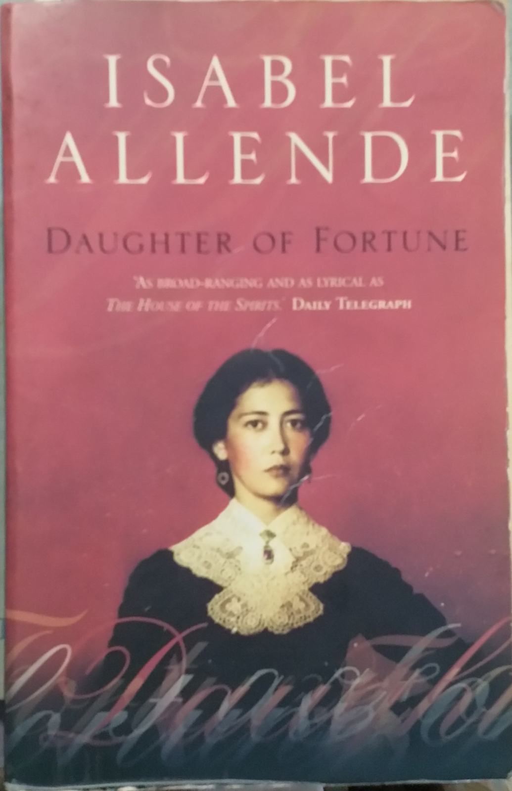 Isabel Allende - Daughter of Fortune