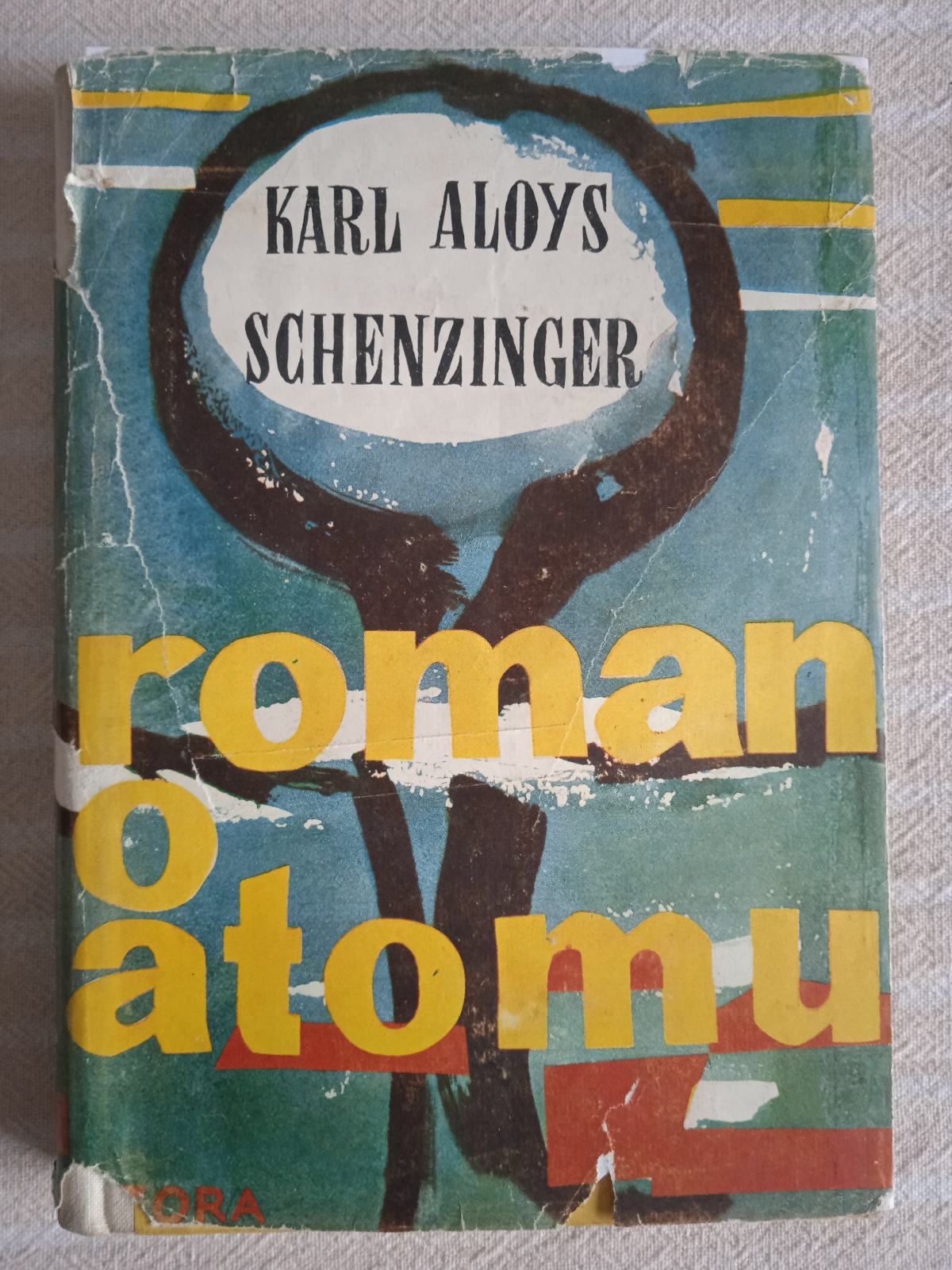 K.A.SCHENZINGER ROMAN O ATOMU ZAGREB 1969 G