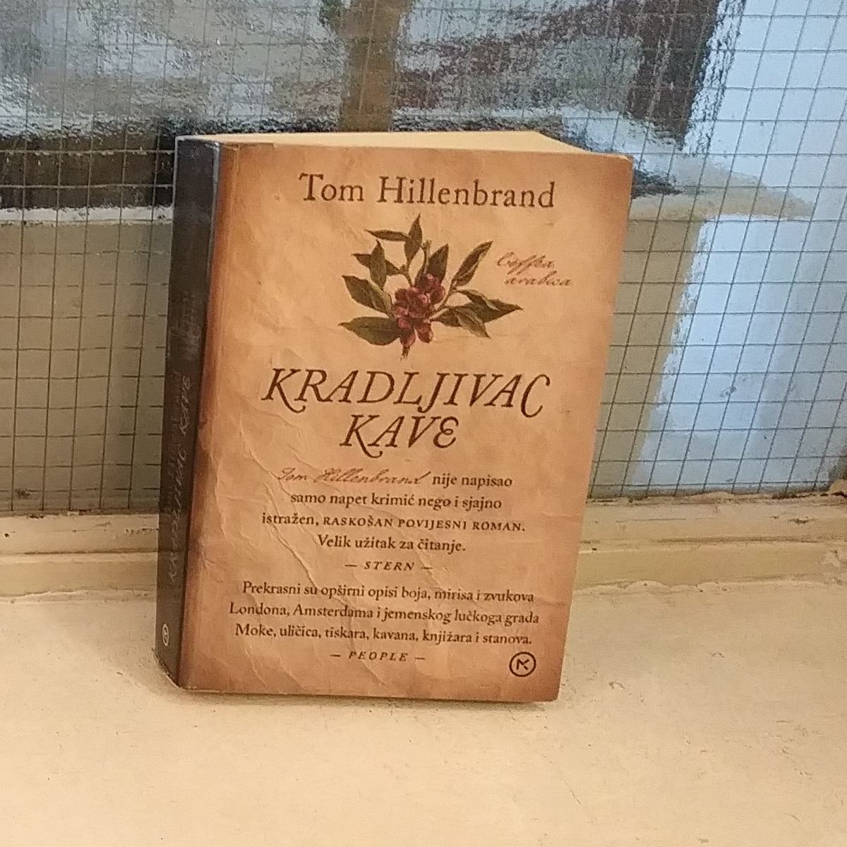 Knjiga KRADLJIVAC KAVE, TOM HILLENBRAND