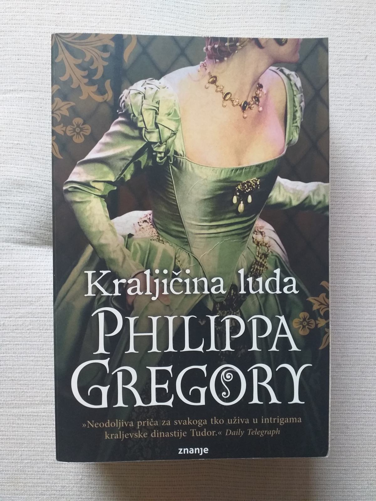 KRALJIČINA LUDA - Philippa Gregory