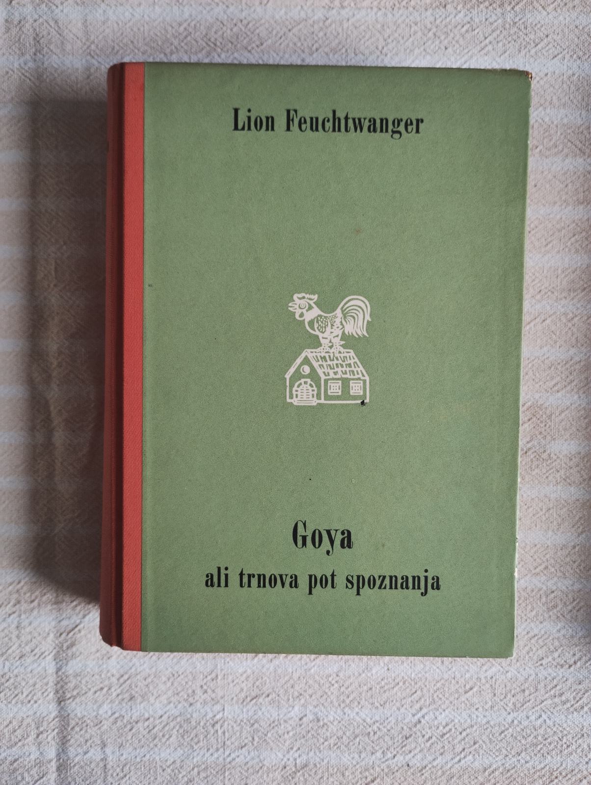 L.FEUCHTWANGER GOYA ALI TRNOVA POT SPOZNANJA