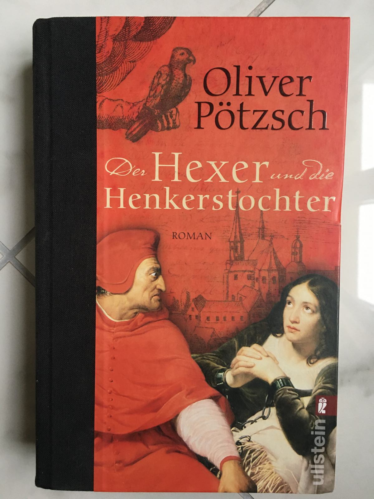 OLIVER POTZSCH, Der Hexer und die Henkerstochter