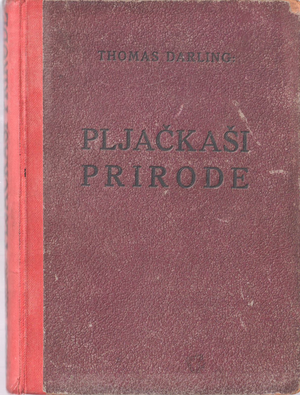 PLJAČKAŠI PRIRODE - Thomas Darling