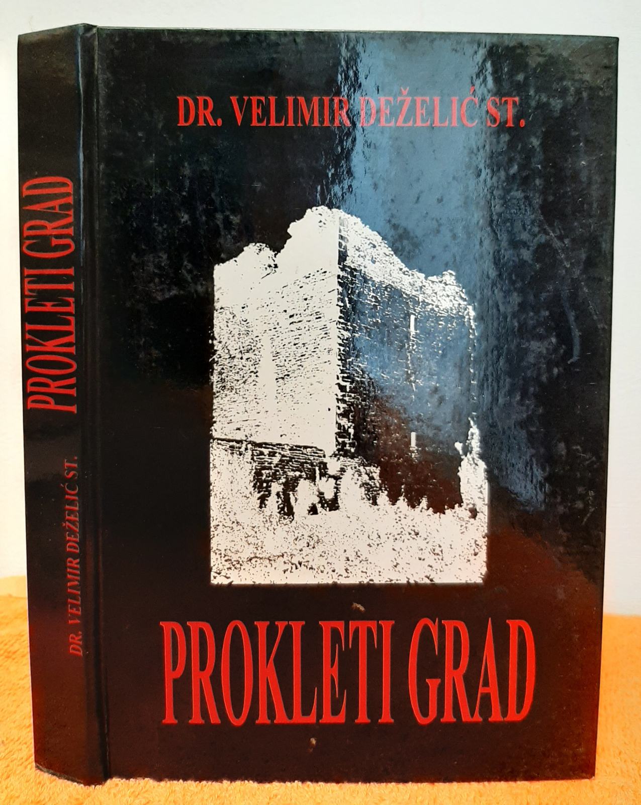 Prokleti grad - Velimir st. Deželić