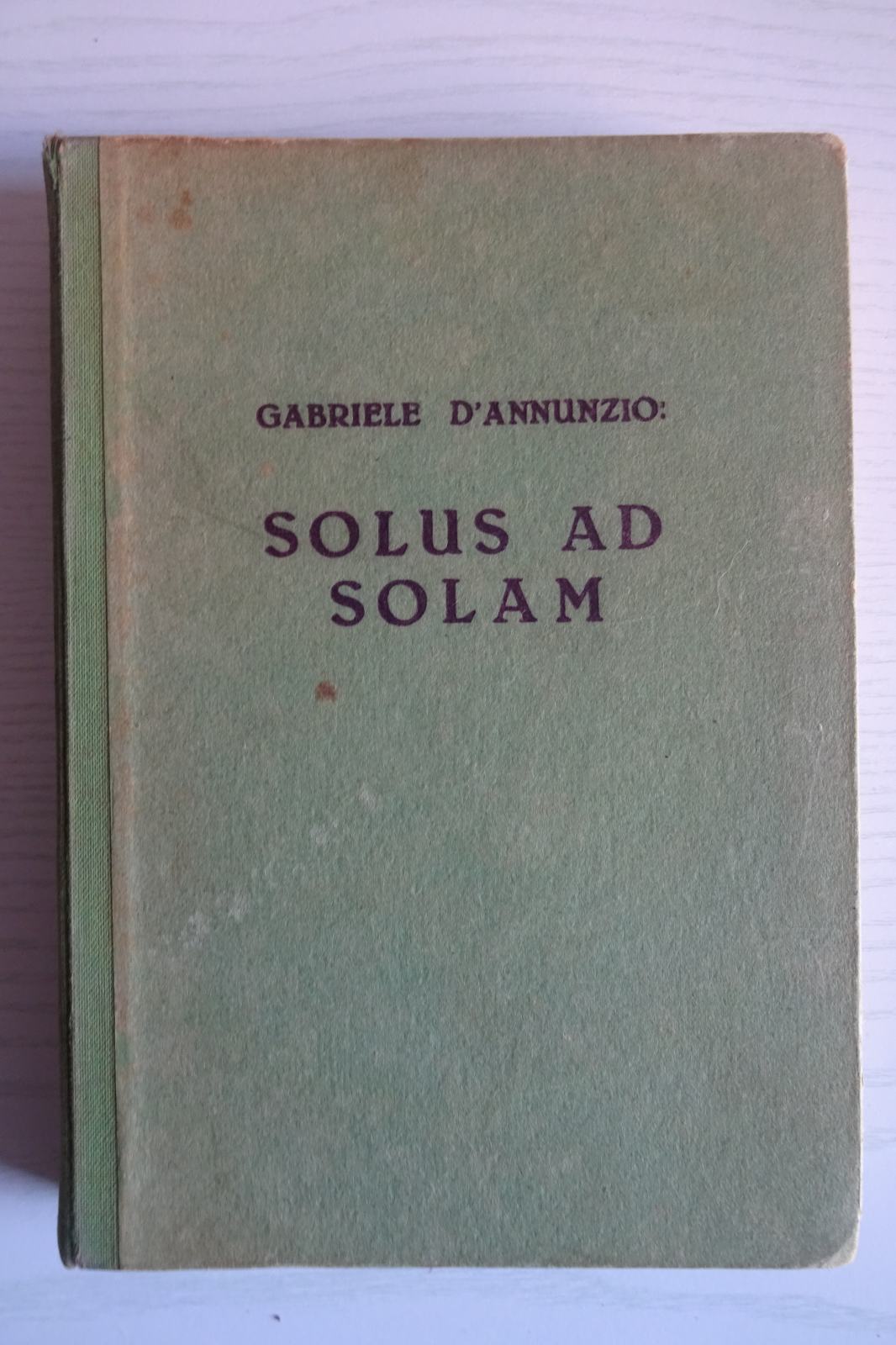 Solus ad Solam - Garbiele DAnnunzio