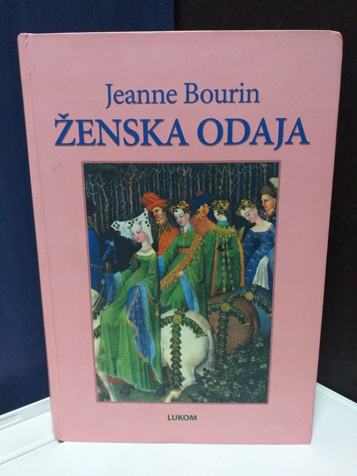 ŽENSKA ODAJA - Jeanne Bourin