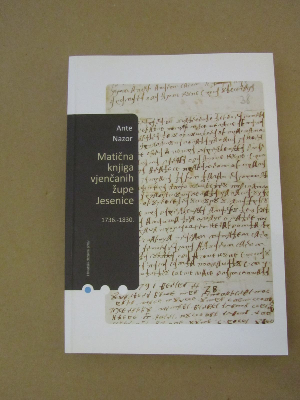 Ante Nazor-Matična knjiga vjenčanih župe Jesenice 1736.-1830. (NOVO)