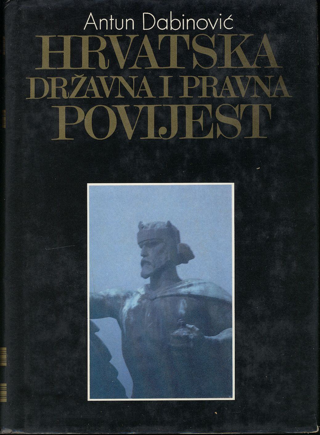 Antun Dabinović - Hrvatska državna i pravna povijest