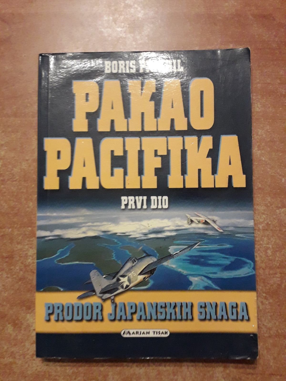 BORIS PRIKRIL:PAKAO PACIFIKA PRVI DIO, PRODOR JAPANSKIH SNAGA