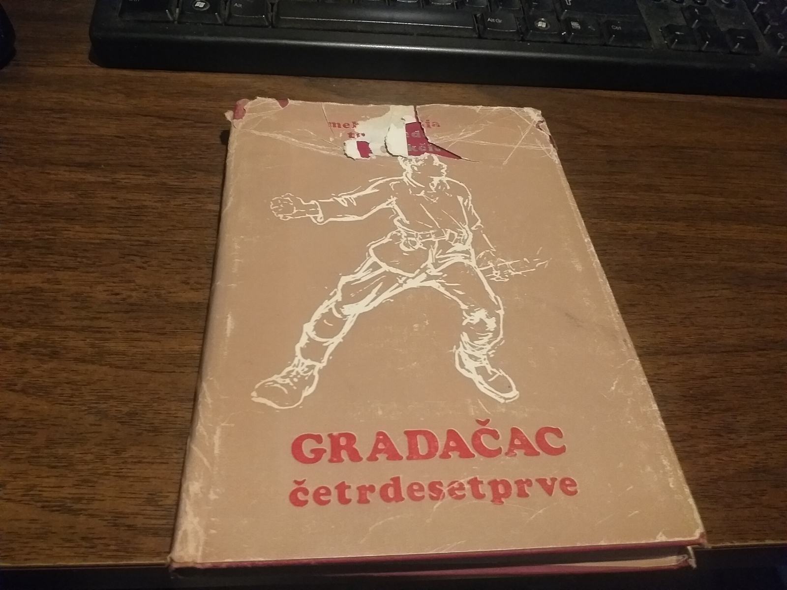 GRADAČAC ČETRDESETPRVE MEHMEDALIJA TUFEKČIĆ SARAJEVO 1981.