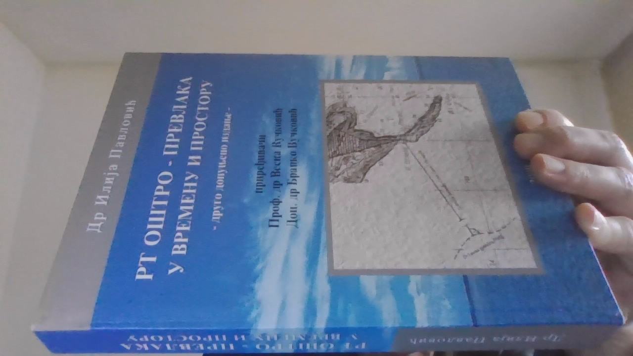 ILIJA PAVLOVIĆ - RT OŠTRO-PREVLAKA U VREMENU I PROSTORU