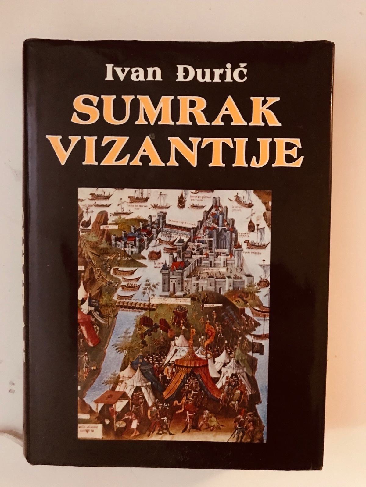 Ivan Đurić : Sumrak Vizantije