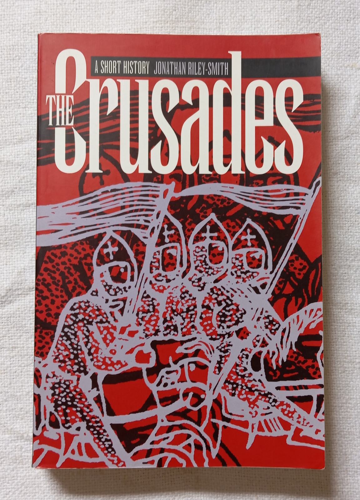 Jonathan Riley-Smith: The Crusades.