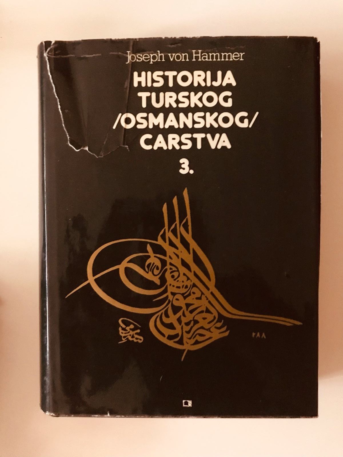 Joseph von Hammer : Historija turskog / osmanskog / carstva 3