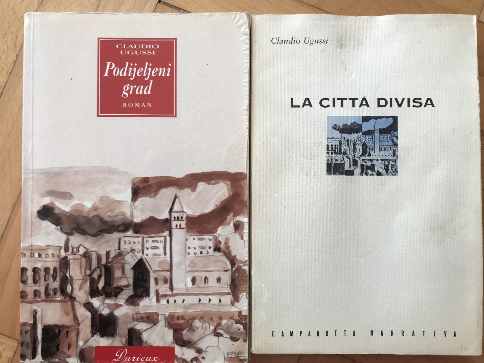 Claudio Ugussi - La citta divisa + Podijeljeni grad / Pula 1945.-1947.