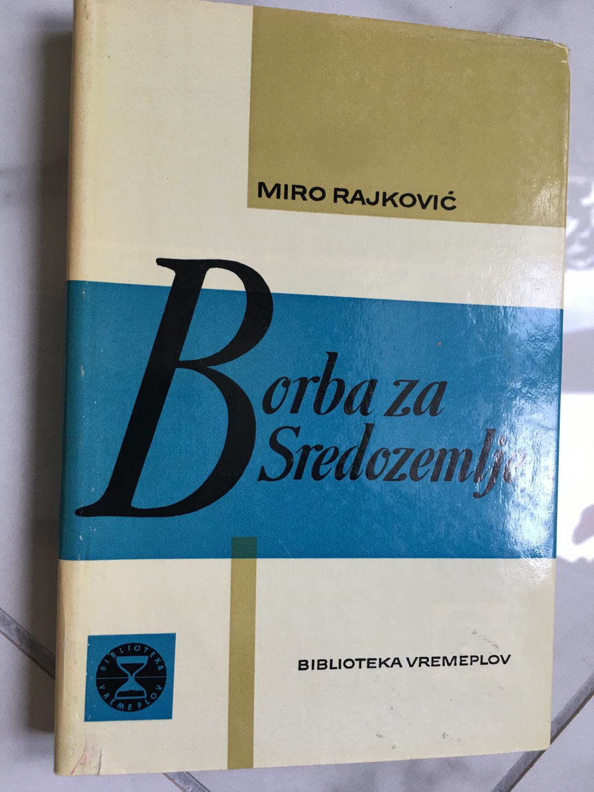 M. Rajković, BORBA ZA SREDOZEMLJE