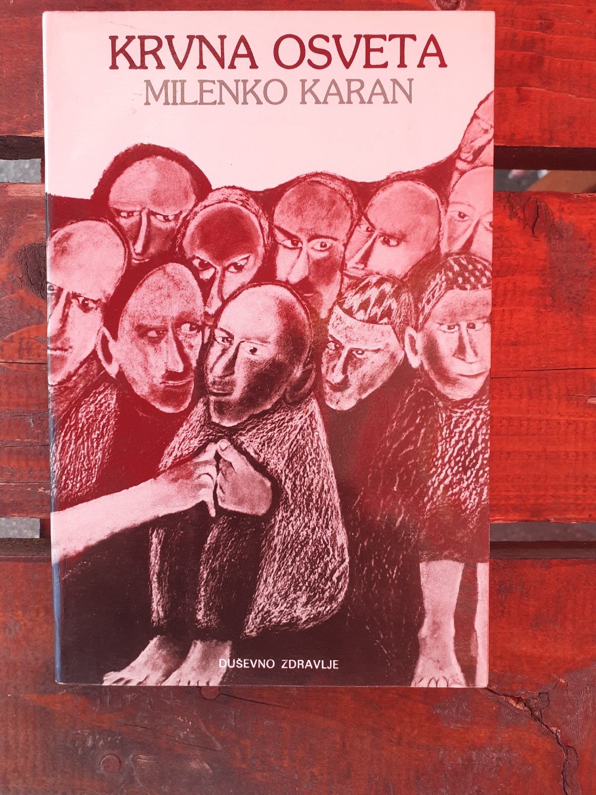 Milenko Karan: Krvna osveta