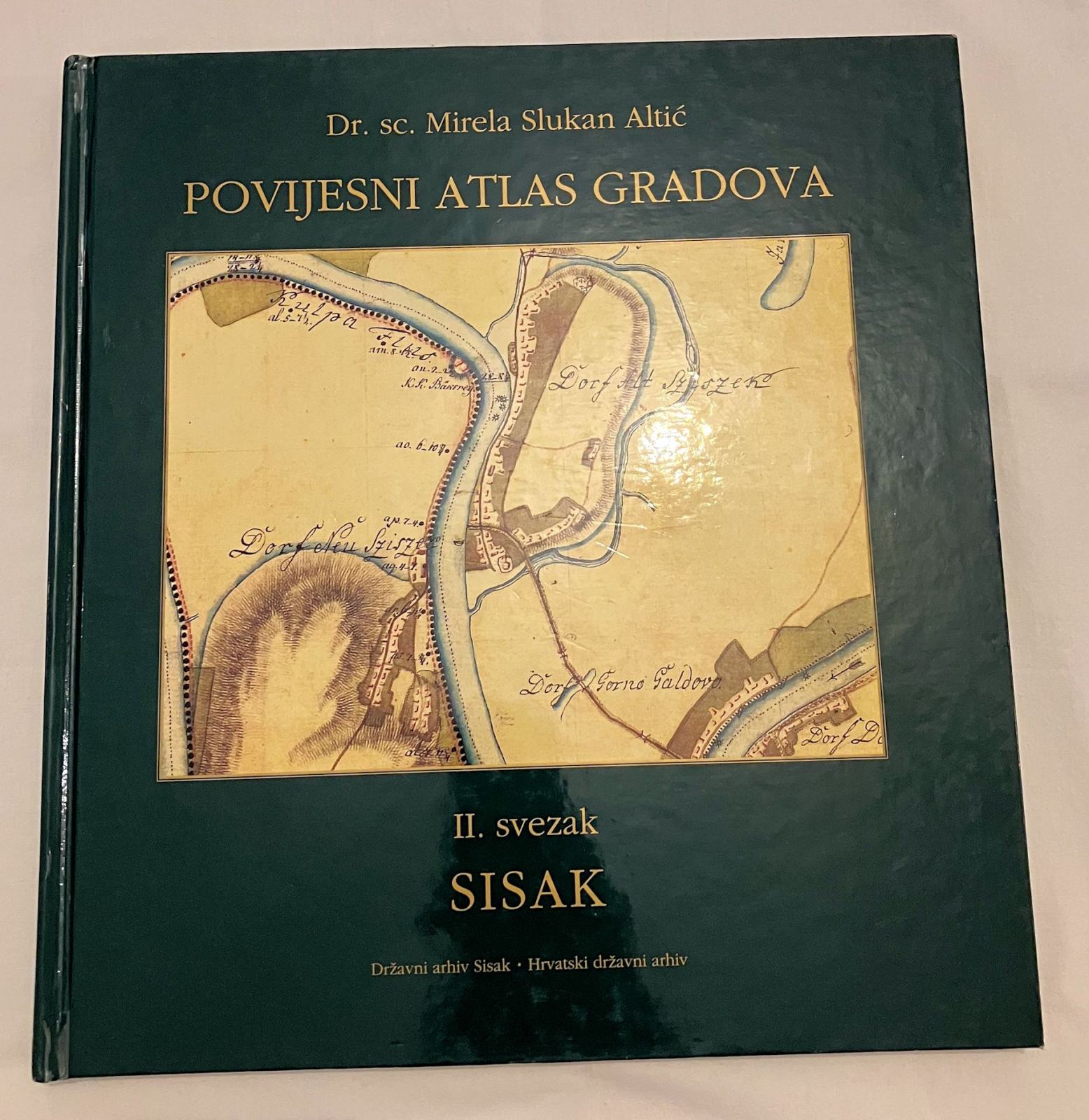 Mirela Slukan Altić - Povijesni atlas gradova 2 Sisak #2