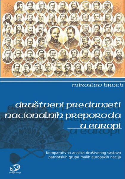Miroslav Hroch, Društveni preduvjeti nacionalnih preporoda u Europi
