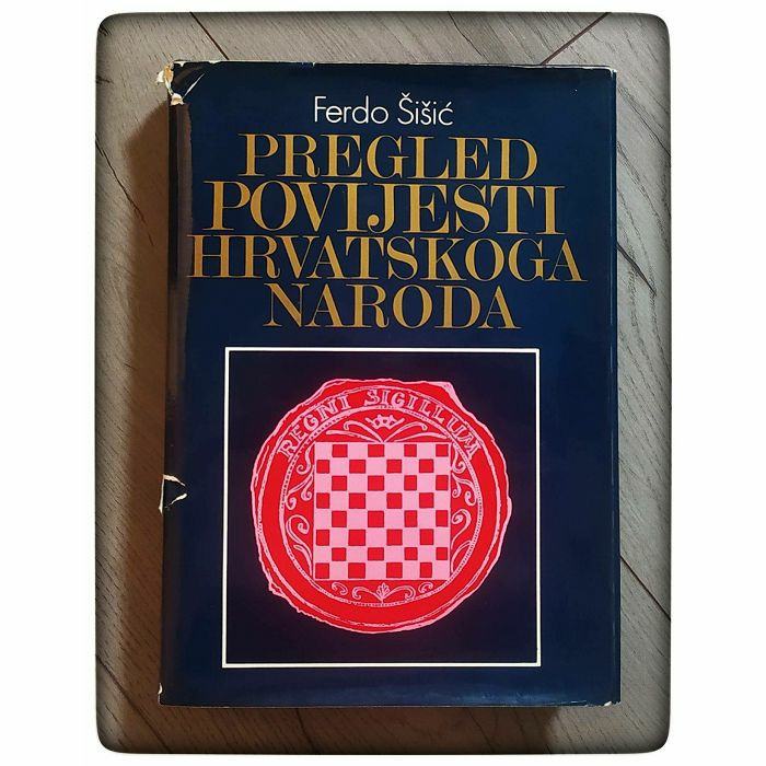Pregled povijesti hrvatskoga naroda Ferdo Šišić