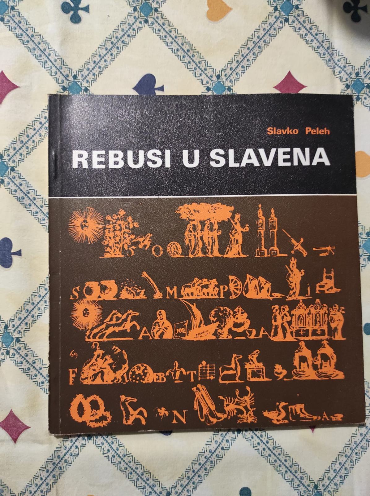 SLAVKO PELEH : REBUSI U SLAVENA