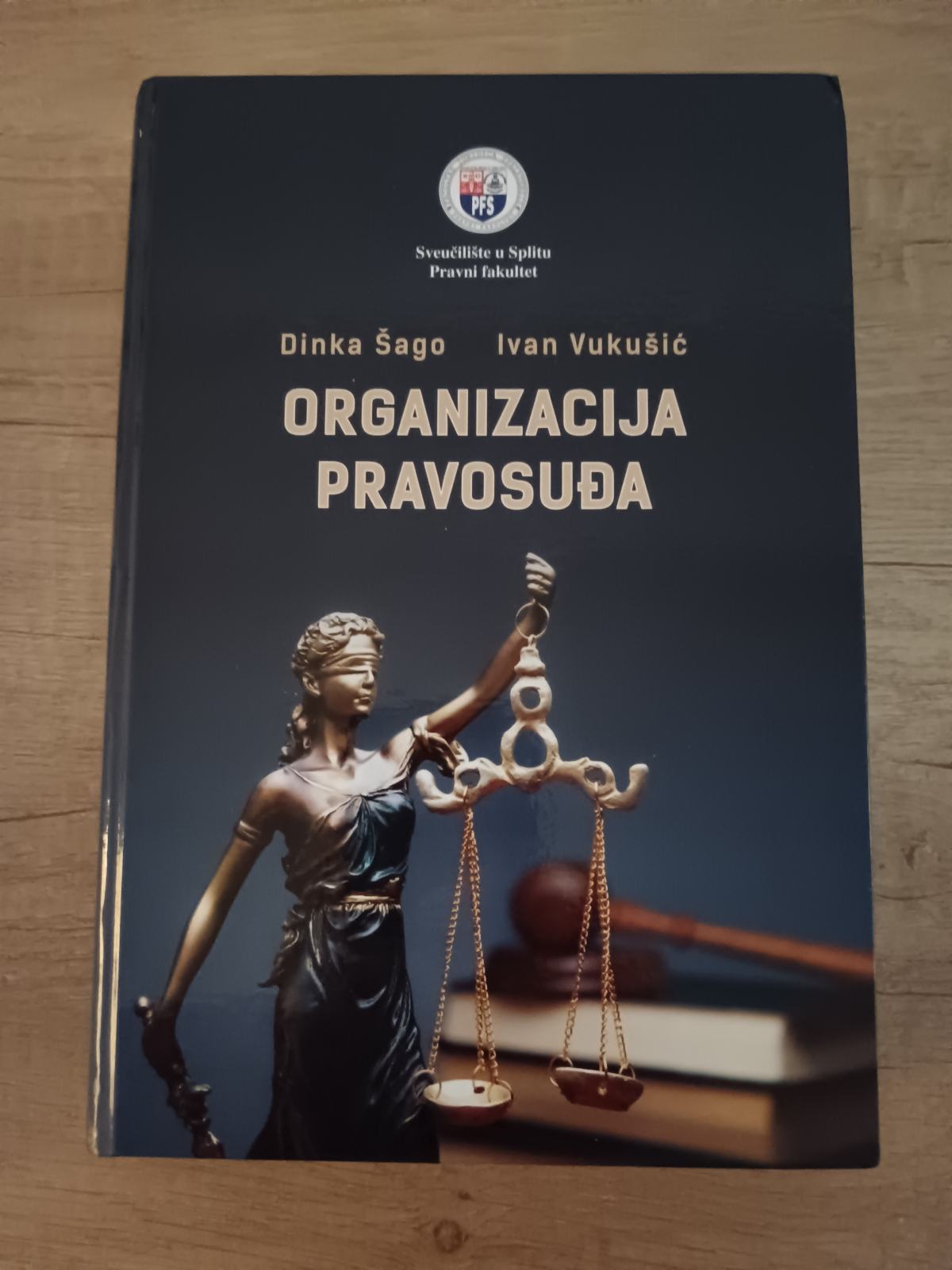 DINKA ŠAGO - IVAN VUKUŠIĆ, Organizacija pravosuđa