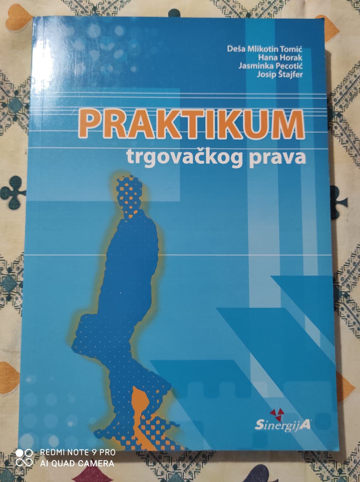 PRAKTIKUM TRGOVAČKOG PRAVA A: Horak, Hana; Mlikotin Tomić, Deša; etall