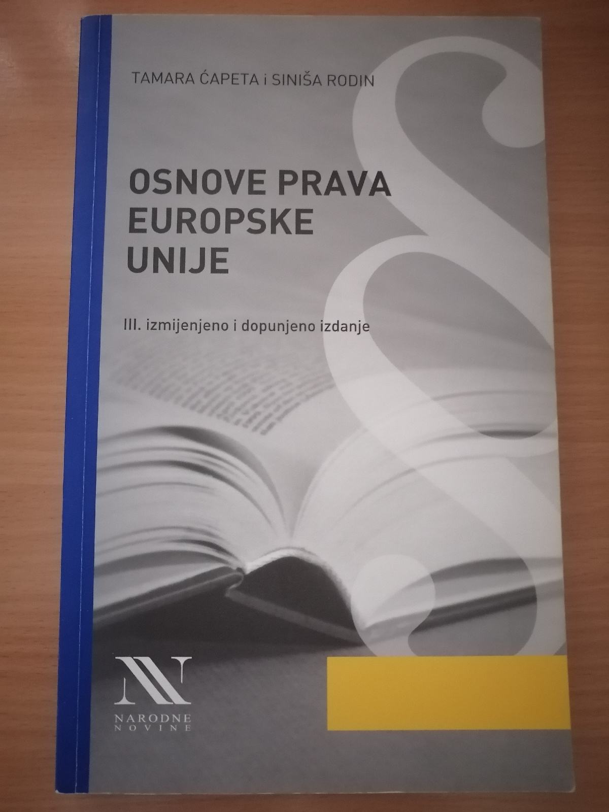 TAMARA ĆAPETA - SINIŠA RODIN, Osnove prava Europske unije