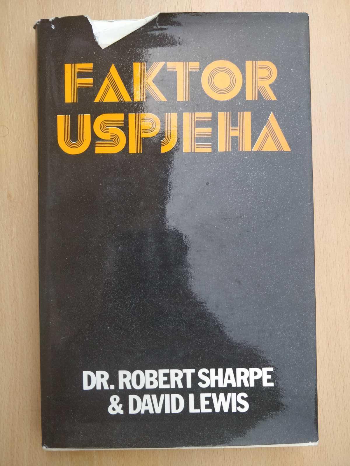 Dr. Robert Sharpe & David Lewis - Faktor uspjeha