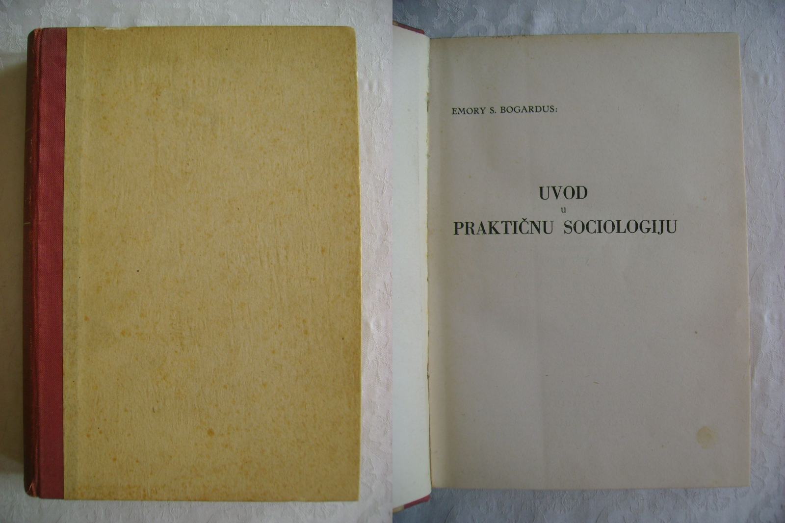 Emory S. Bogardus - Uvod u praktičnu sociologiju - 1941.